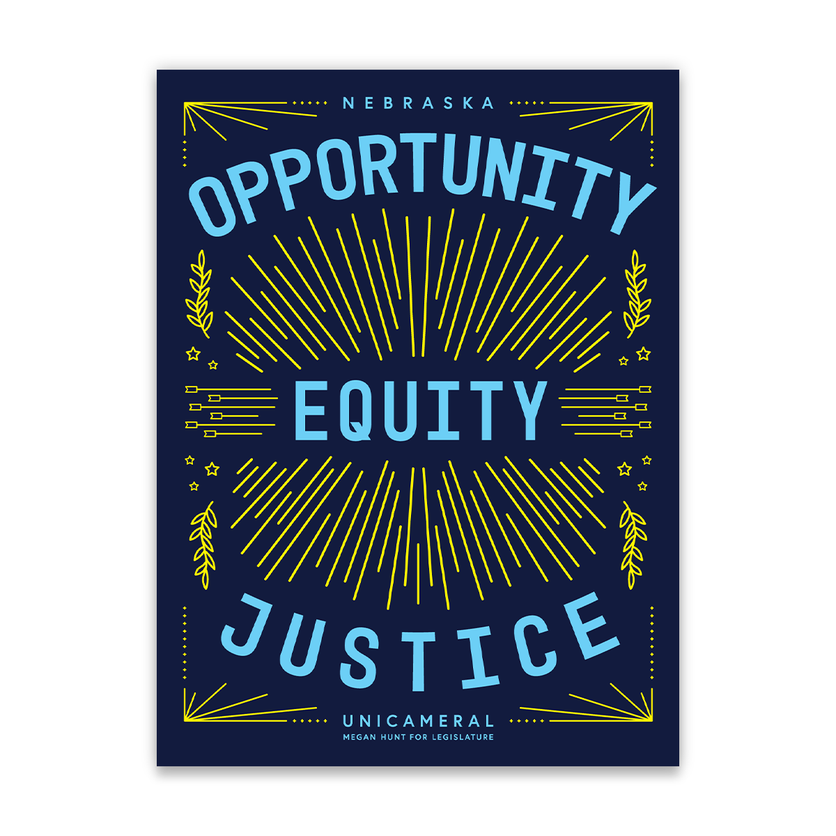 Opportunity, Equity, Justice Poster – Megan for Nebraska Shop